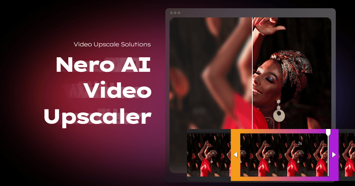 Nero AI Video Upscaler - сервис с искусственным интеллектом | Botobo